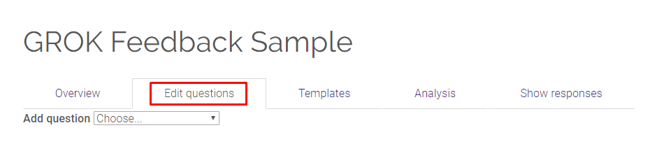 Moodle: Activities & Resources: Add Feedback Questions - GROK Knowledge Base